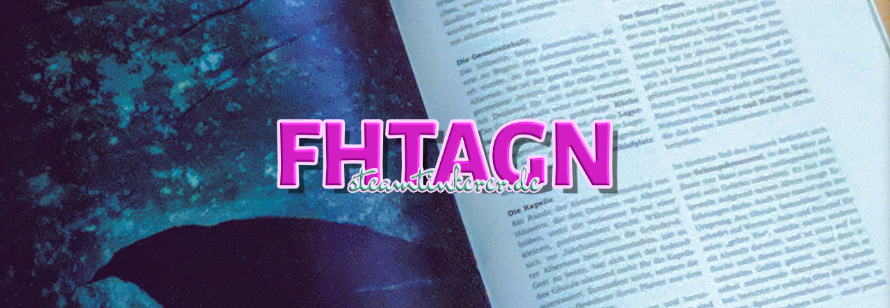 FHTAGN-Fragmente - SteamTinkerers Klönschnack | KLNSCHNCK